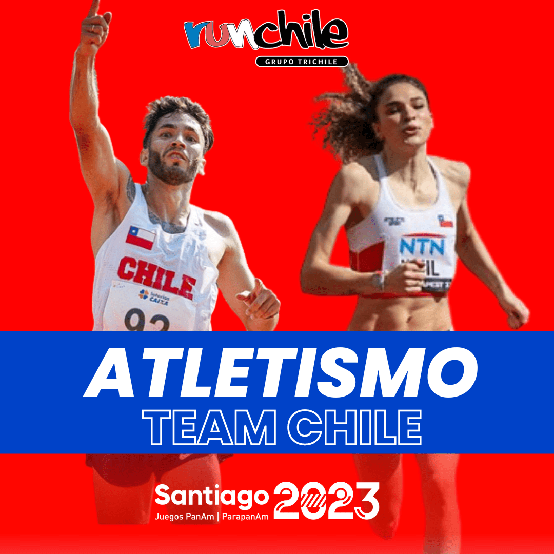 Nómina oficial del Team Chile de Atletismo para Santiago 2023 - Runchile.cl